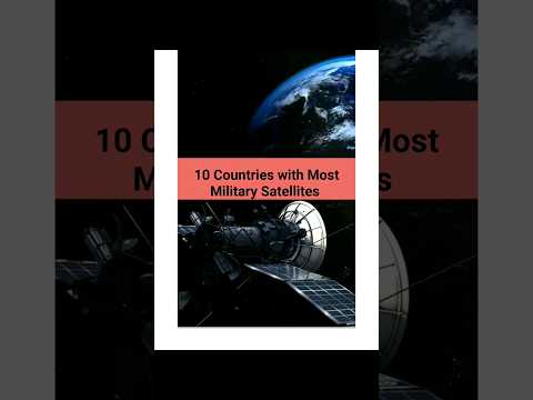 10 Countries with Most Military Satellites. #shorts #military #satellite