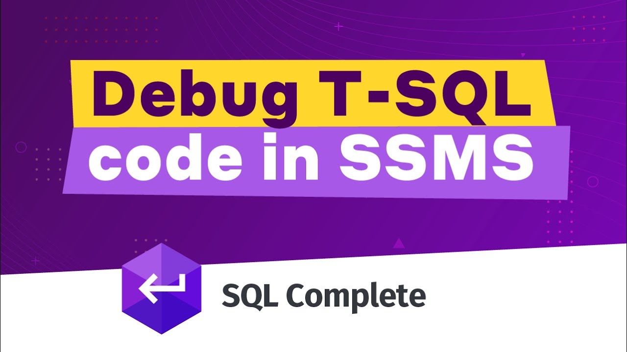 SQL Debugger in the new version of dbForge SQL Complete