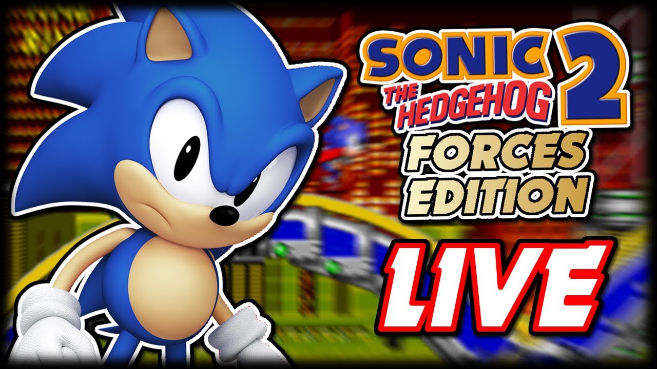 Sonic 2 Forces Edition FULL PLAYTHOROUGH LIVE