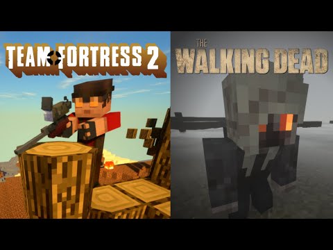 Minecraft x TF2 x The Walking Dead = ???