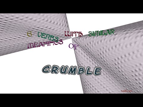 crumble - 8 verbs synonym of crumble (sentence examples)