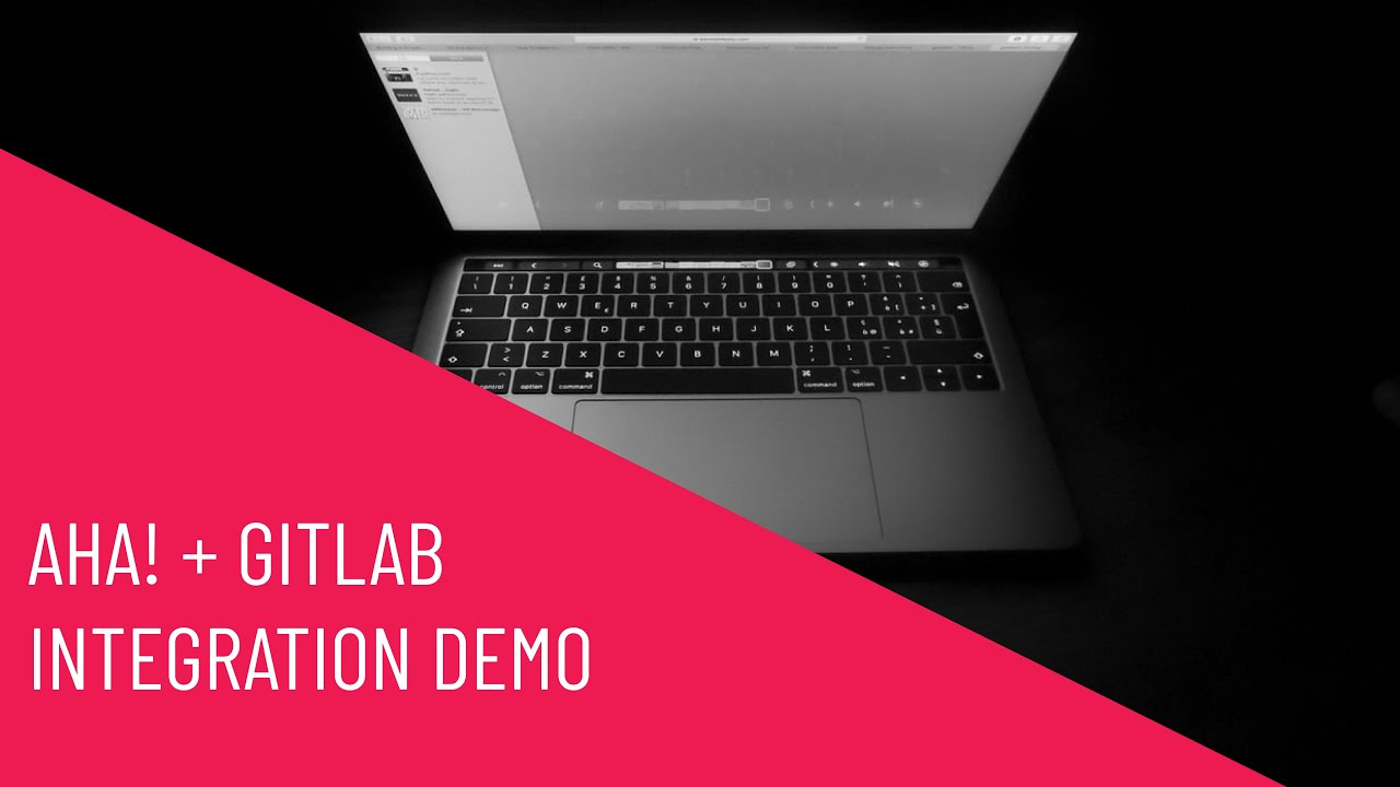 Aha + GitLab Integration Demo
