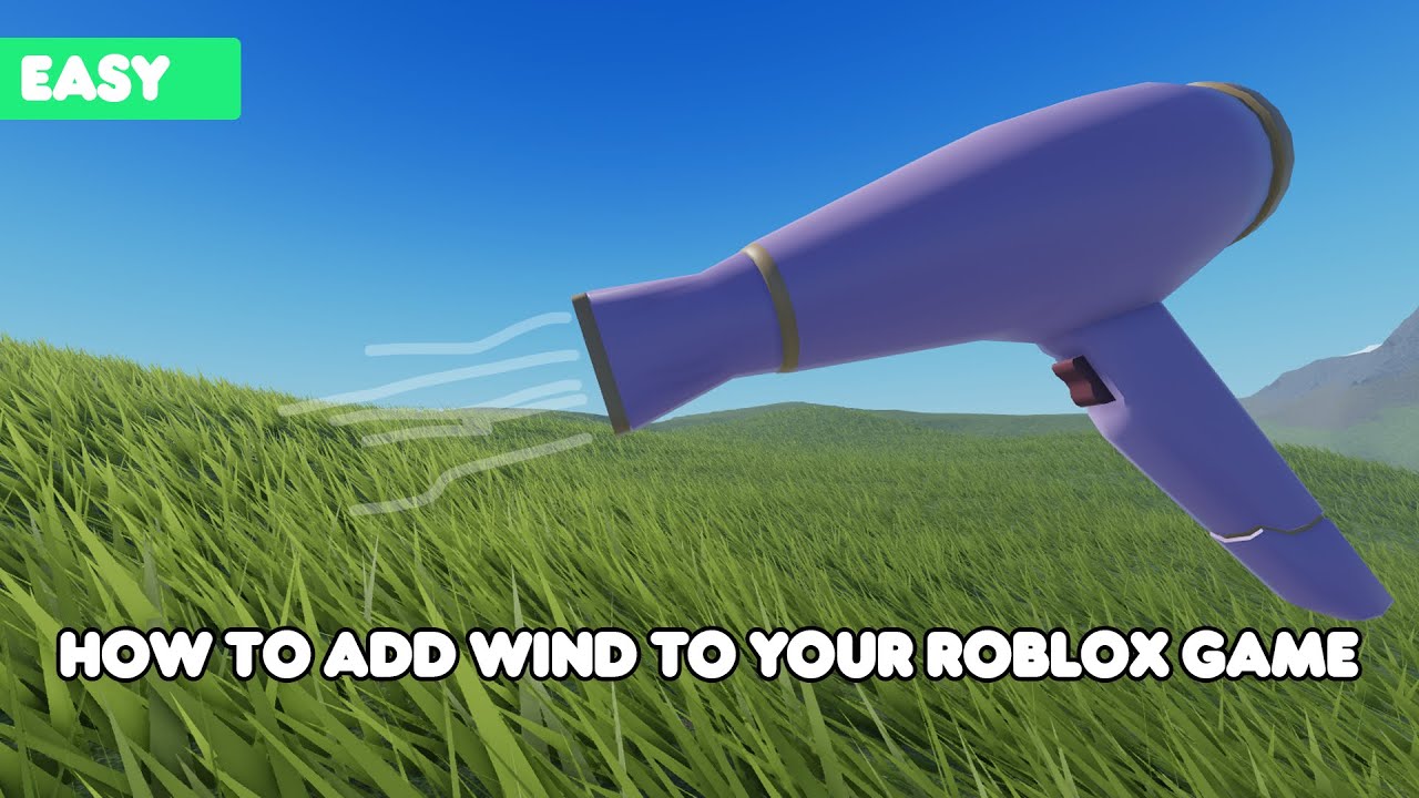 How to use the new Roblox wind feature - Roblox Tutorial