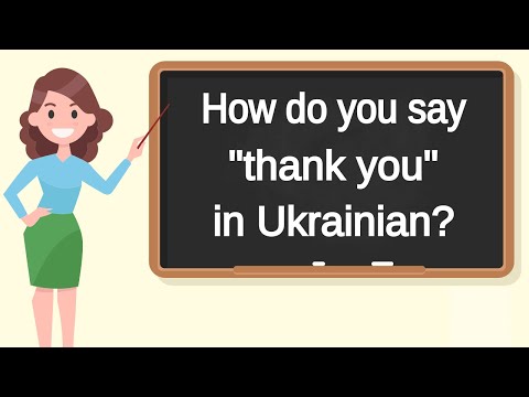 How do you say "thank you" in Ukrainian? | How to say "thank you" in Ukrainian?