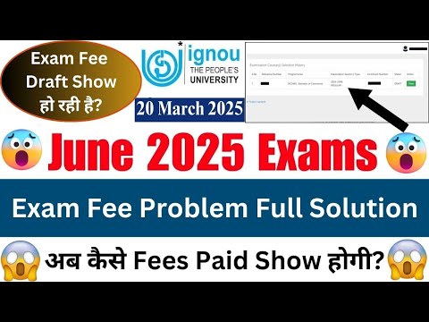 IGNOU June 2025 Exam Form Fee Showing in Draft Problem || IGNOU June 2025 Exam Form Fee Not Paid