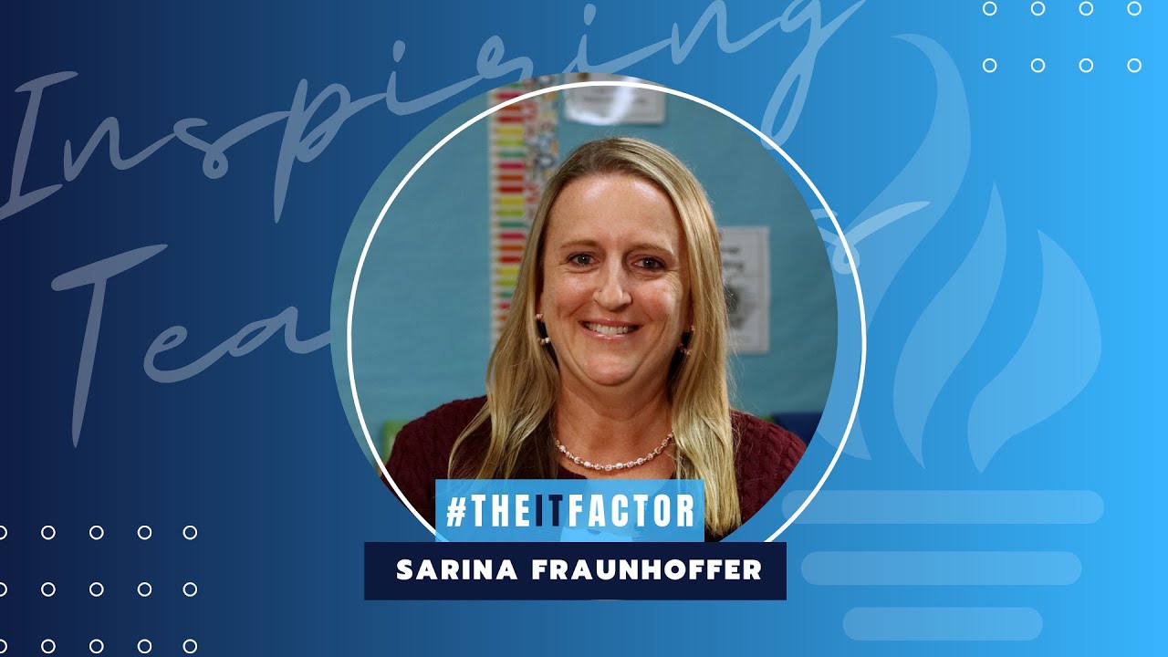 The IT Factor - Inspiring Teacher - Sarina Fraunhoffer