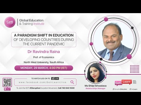 A Paradigm Shift In Education Of Developing Countries - Dr Ravindra Raina