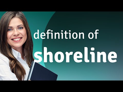 Shoreline • meaning of SHORELINE