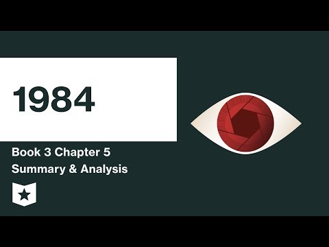 1984 | Book 3 | Chapter 5 Summary & Analysis | George Orwell