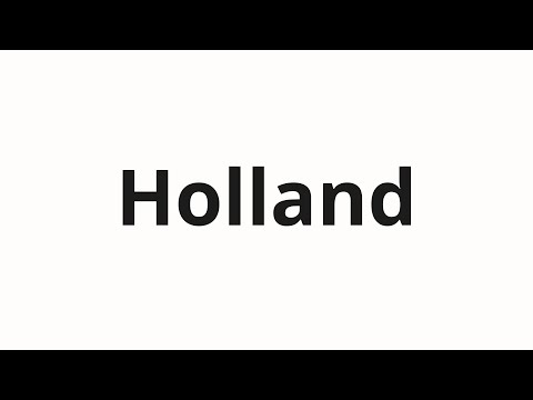 How to pronounce Holland