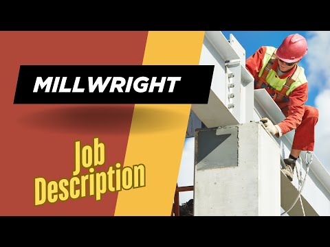 Job description of Millwright - Role, Responsibilities & Skills
