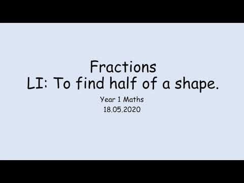18.05.20 Year 1 Maths Finding half of a shape