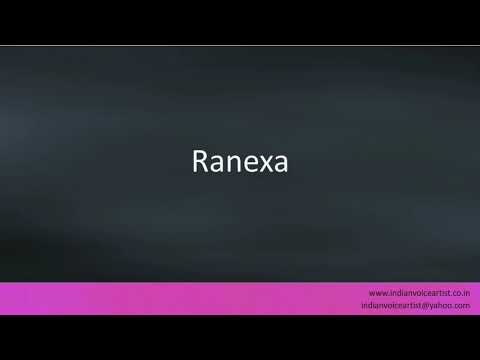 Pronunciation of the word(s) "Ranexa".