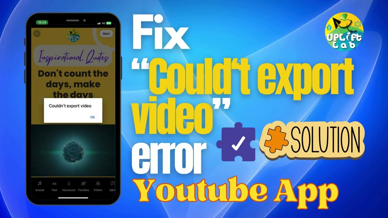Fix “Could't export video” Error in YouTube Application | UpliftLab