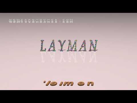 layman - pronunciation + Examples in sentences and phrases