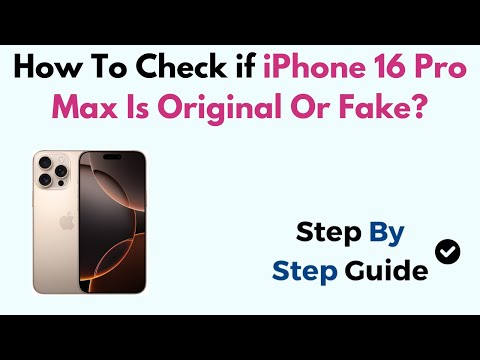 How To Check if iPhone 16 Pro Max/16 Pro Is Original Or Fake?