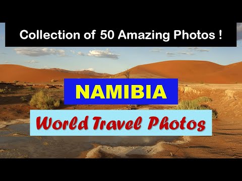 World Travel Photos | Namibia Travel Photos | Landscapes Slideshow | Pictures around the World