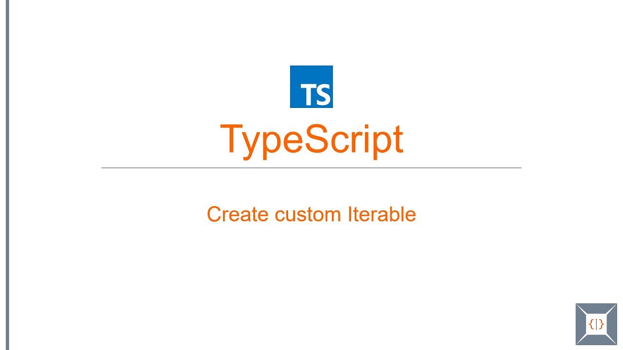 TypeScript - Create Custom Iterable