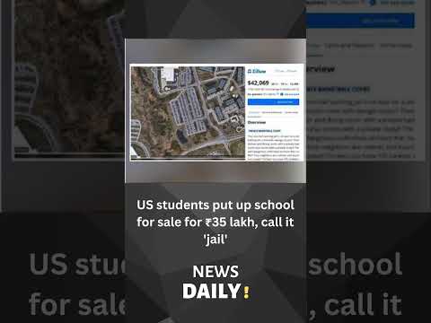 US students put up school for sale for ₹35 lakh, call it 'jail' #short #shorts #shortsfeed #ytshorts