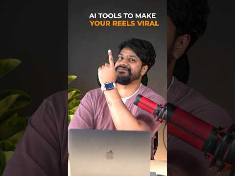 AI tools to make your Reels Viral