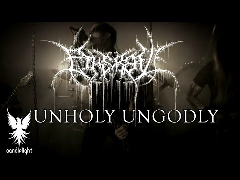 Ethereal - "Unholy Ungodly" (Official Video)