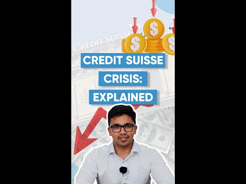 Credit Suisse: Explained
