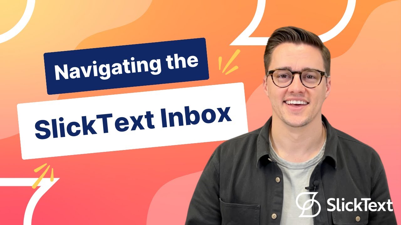 Navigating the SlickText Inbox | SlickText Tutorials