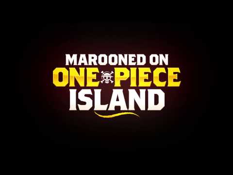 Marooned on One Piece Island