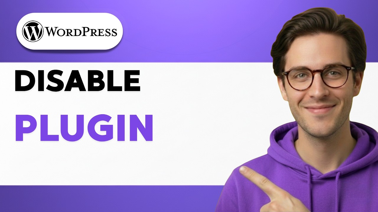 How to Disable a WordPress Plugin [2026 Full Guide]