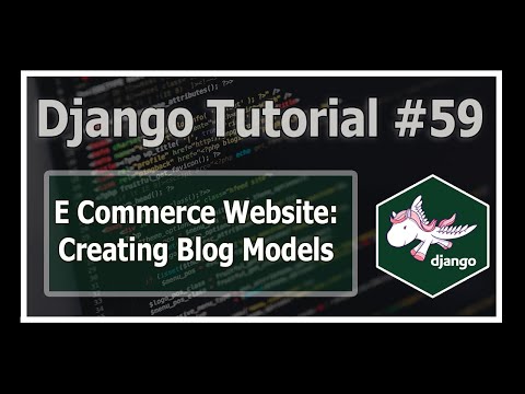 Learn Creating Models For Blog In Our E Commerce Website | Python Django Tutorials In Hindi 59 ...