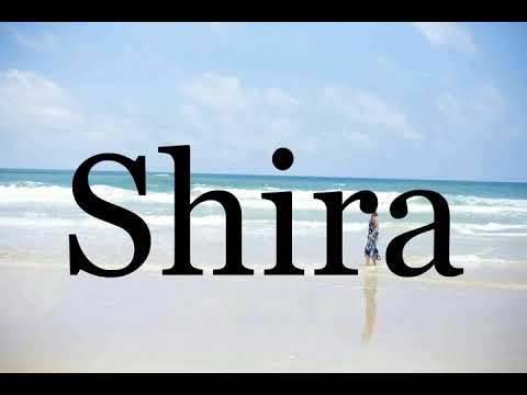 How To Pronounce Shira🌈🌈🌈🌈🌈🌈Pronunciation Of Shira