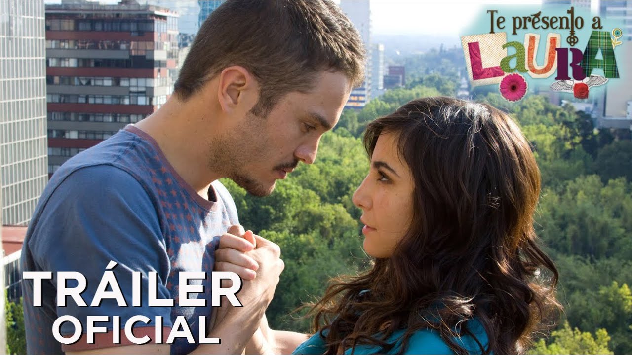 Te presento a Laura - Tráiler Oficial