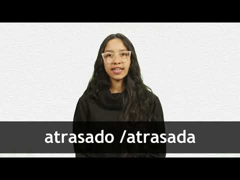 English Translation of “ATRASADO” | Collins Spanish-English Dictionary