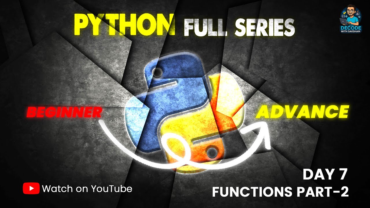 Python Full Series Day - 7 | Functions Part - 2 | Python Basic to Advance | #python #pythontutorial