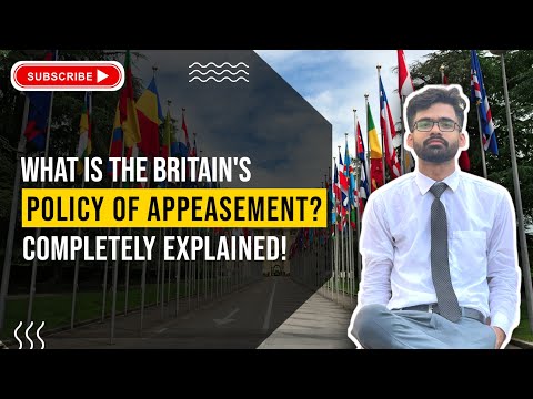 What is Britain's Policy of Appeasement? Hindi /Urdu