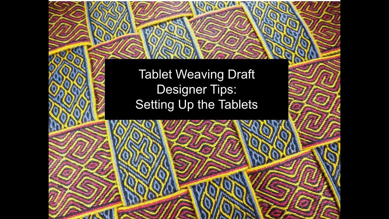 Tablet Weaving Draft Designer Tips: Setting Up the Tablets