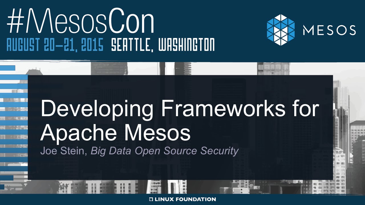 Developing Frameworks for Apache Mesos