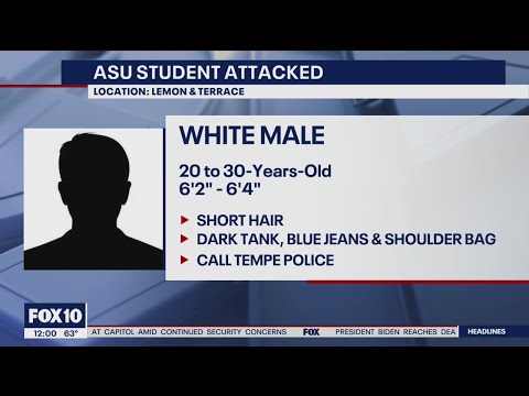 Suspect sought who attacked, groped ASU student | FOX 10 News
