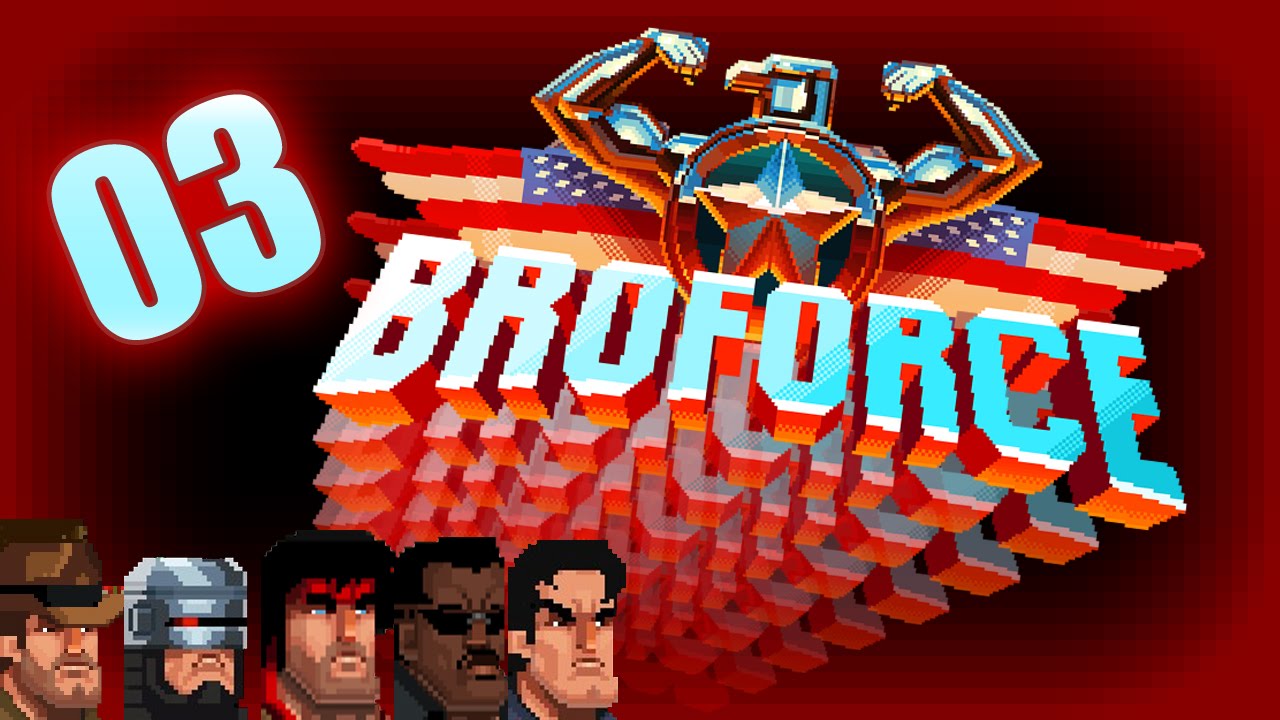 BROFORCE 3: The Legend Continues