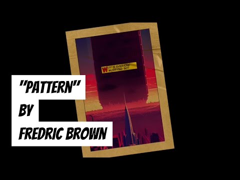 Pattern | Fredric Brown (1954) | Cyborg Ink