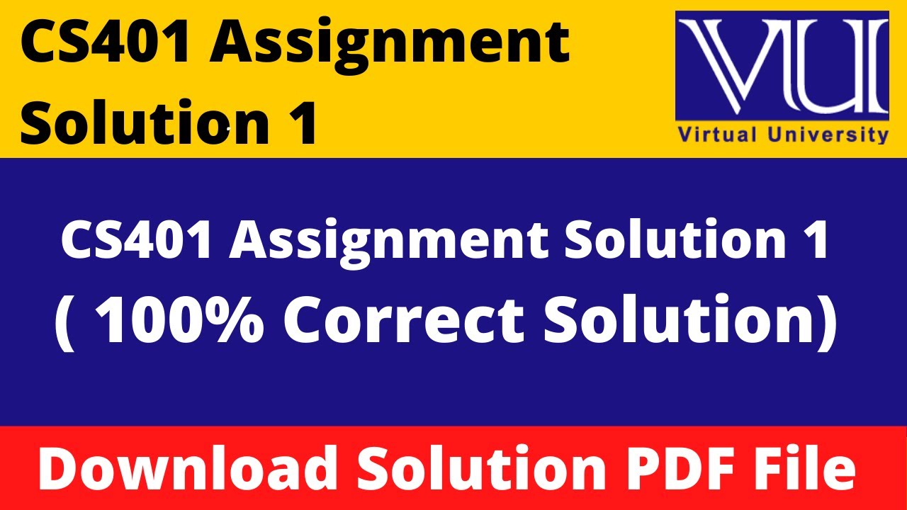 cs401 assigment 1 solution  spring 2023 || Download File in  PDF