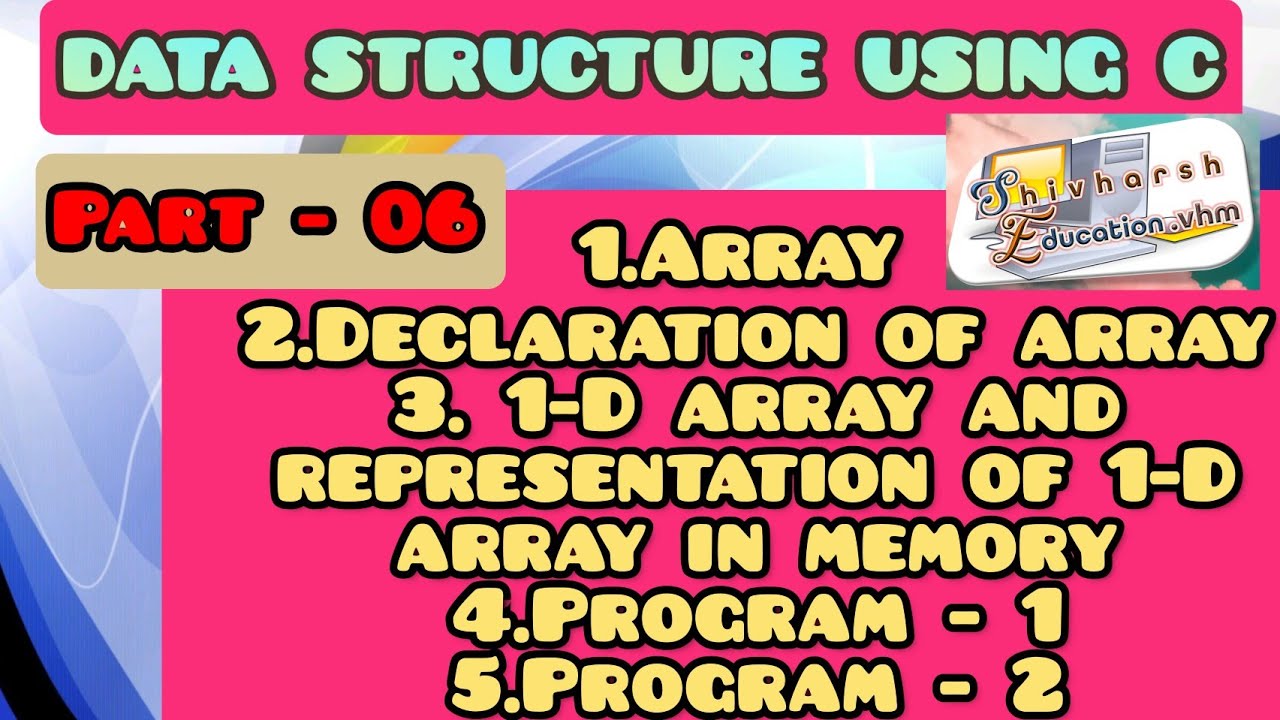 Array In Data Structure | Array Example In C Programming | Part-06 | Data Structure Using C Language