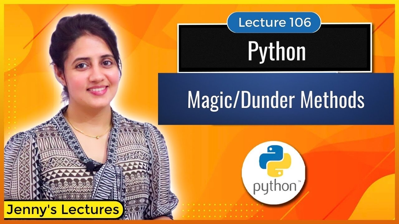 Magic/Dunder Methods in Python | Python Tutorials #lec106