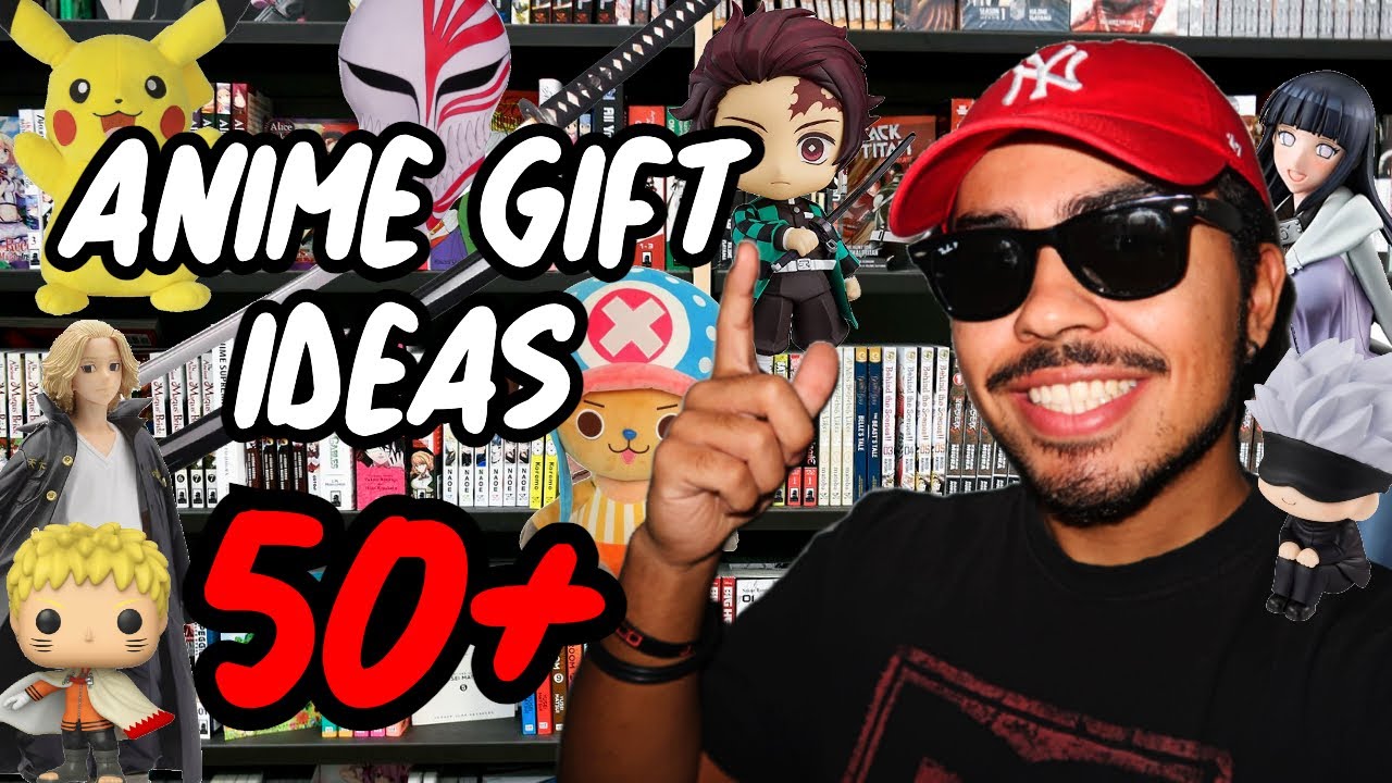 50+ ANIME GIFT IDEAS!!!