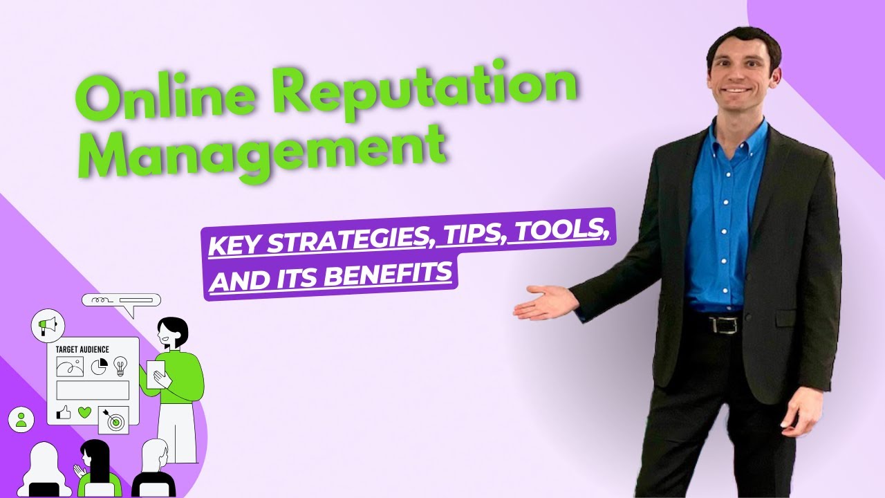 Online Reputation Management Tutorial: Key Strategies, Tips, Tools, and its Benefits