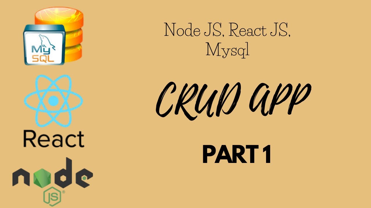 CRUD Tutorial - ReactJS, MySQL, NodeJS  [PART 1]
