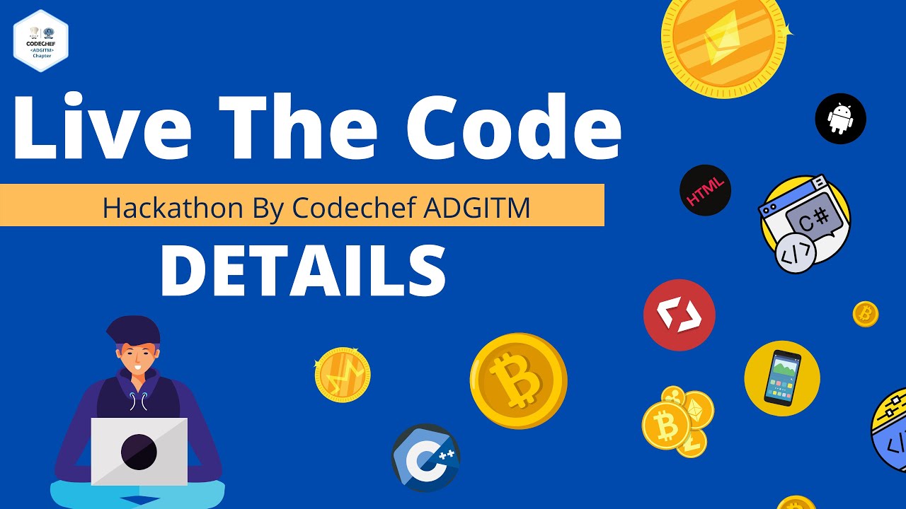 LIVE THE CODE HACKATHON| DEATILS + REGISTRATION PROCESS | CODECHEF ADGITM CHAPTER
