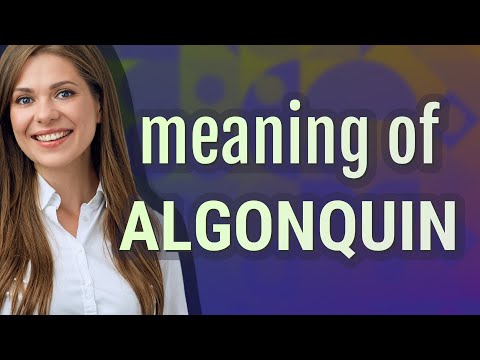 Algonquin | meaning of Algonquin