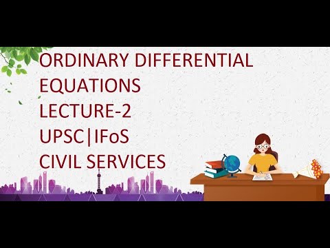 UPSC|Civil Services| IFoS|(Maths Optional)-Ordinary Differential Equation-Lecture-2