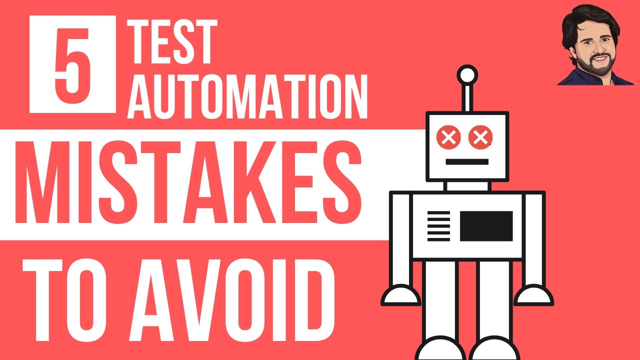 Five Test Automation Mistakes to Avoid | Software Testing | Prashant Hegde